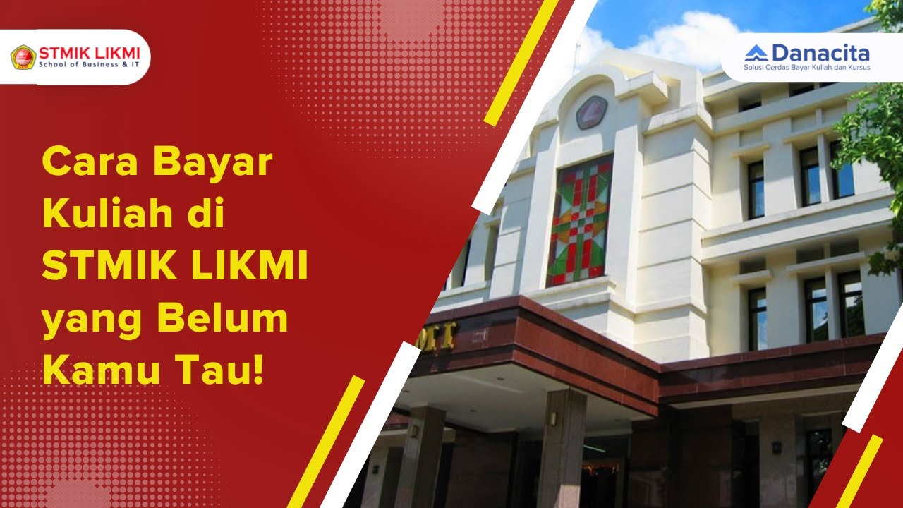 STMIK LIKMI X Danacita: Program Cicilan Biaya Kuliah STMIK LIKMI - YouTube
