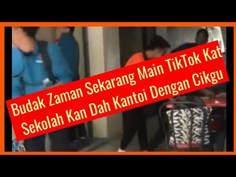Budak Zaman Sekarang Main TikTok Kat Sekolah Kan Dah Kantoi Dengan Cikgu