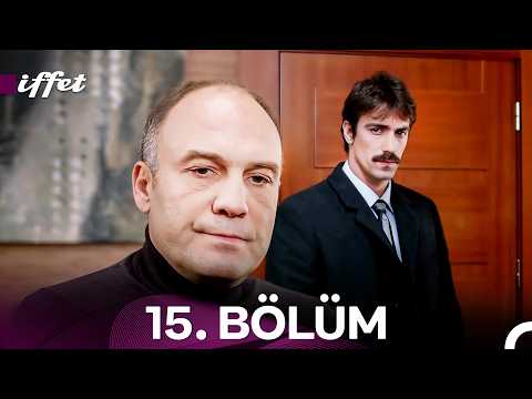 İffet 15. Bölüm (Yeni Versiyon)