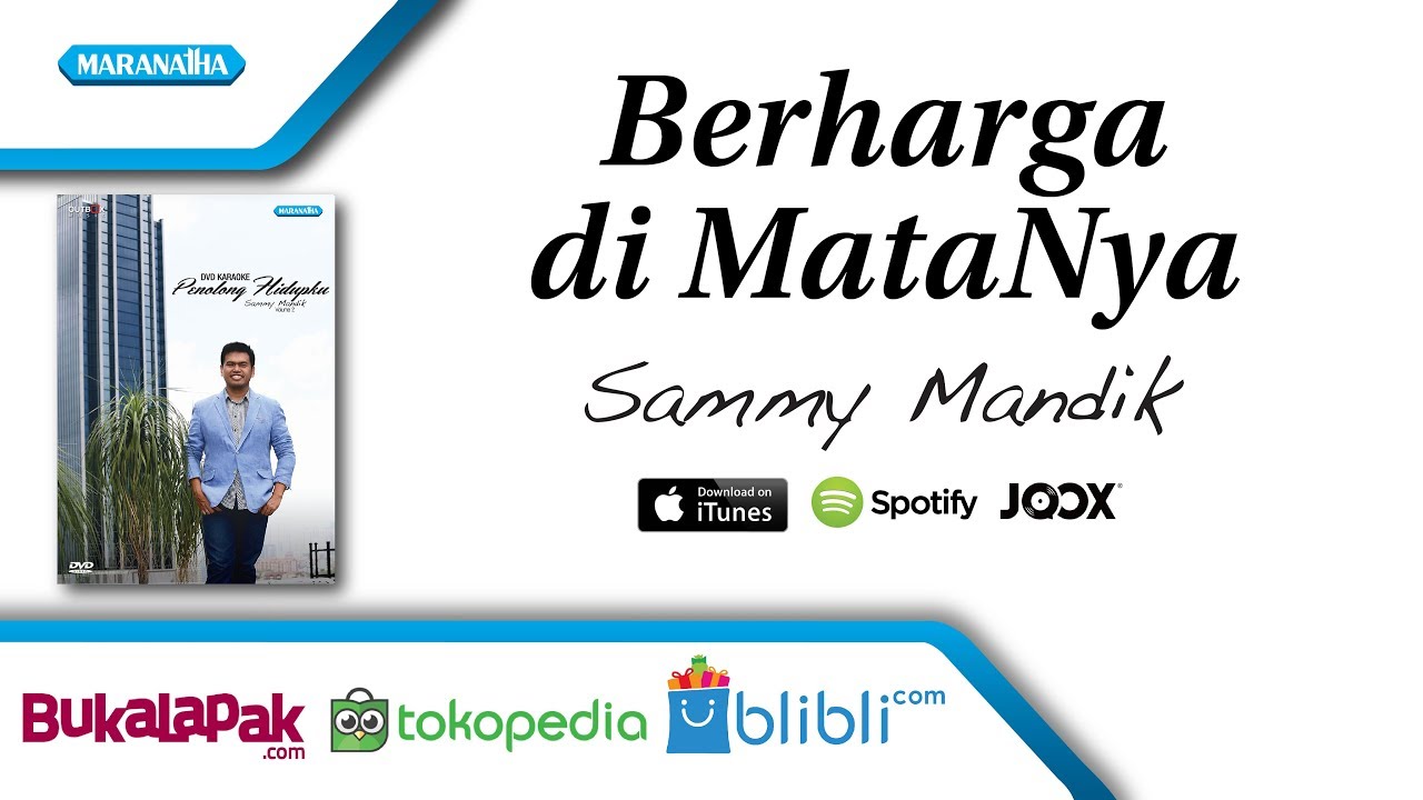 Berharga DimataNya - Sammy Mandik (Video) - YouTube