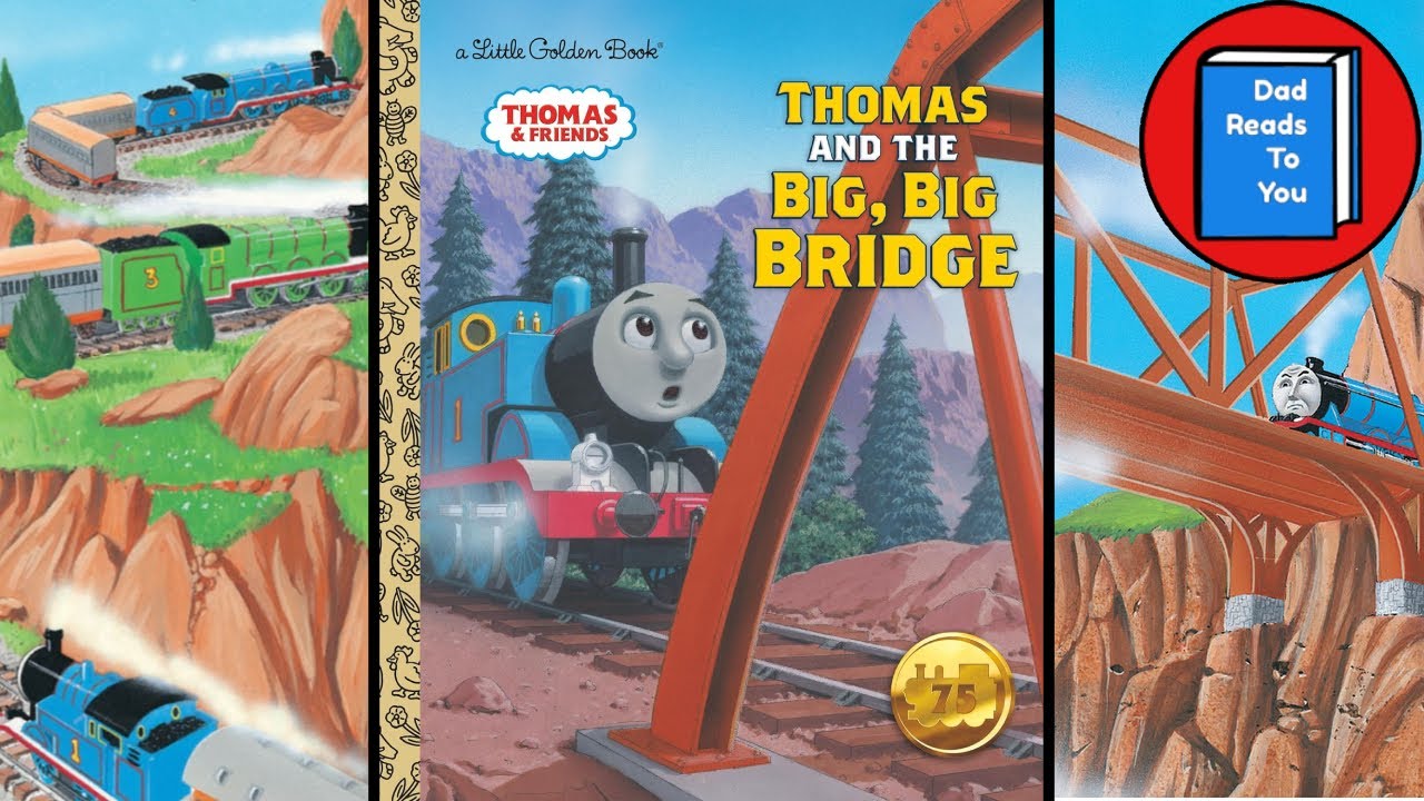 🚂THOMAS & FRIENDS READ ALOUD - Thomas and the Big, Big Bridge - YouTube