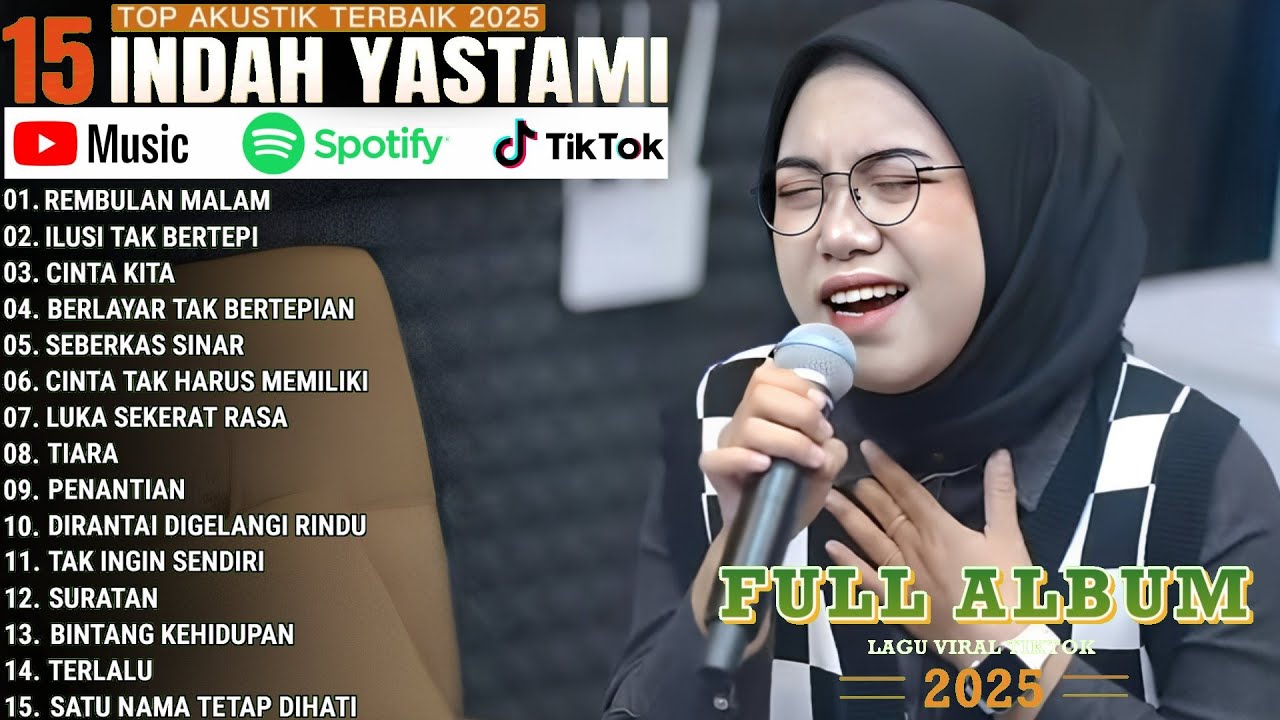 COVER AKUSTIK TERBAIK 2025 || REMBULAN MALAM - ILUSI TAK BERTEPI || INDAH YASTAMI FULL ALBUM ...