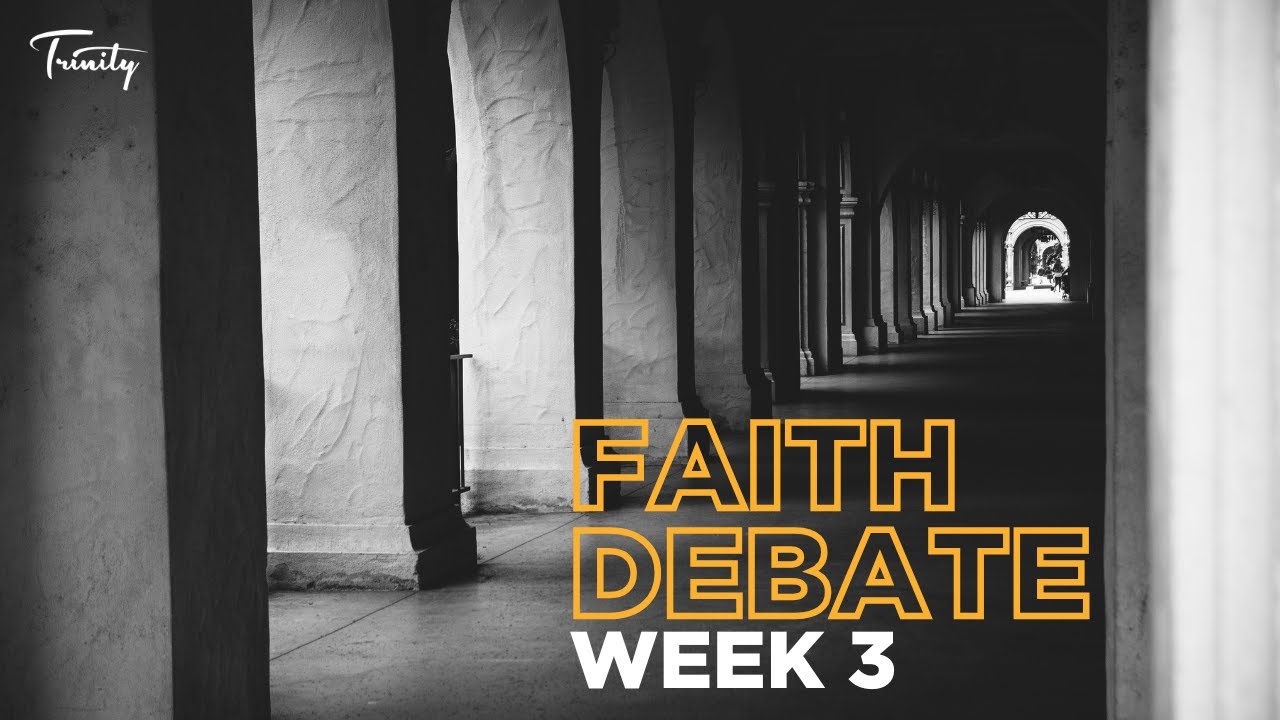 Faith Debate Wk 3 | Pastor Abe Daniel | Trinity Life Center - YouTube