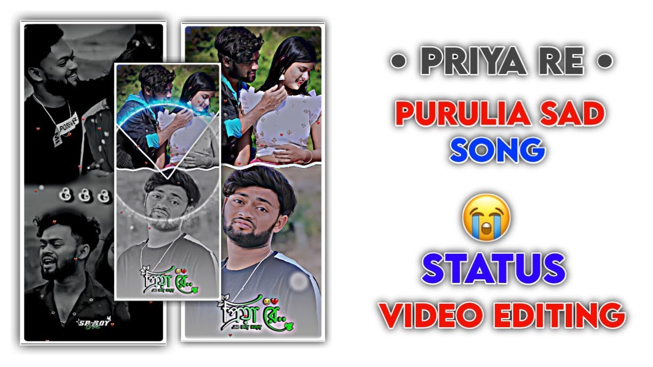 PRIYA RE • NEW PURULIA SAD SONG 2023 • ALIGHT MOTION VIDEO EDITING • # ...