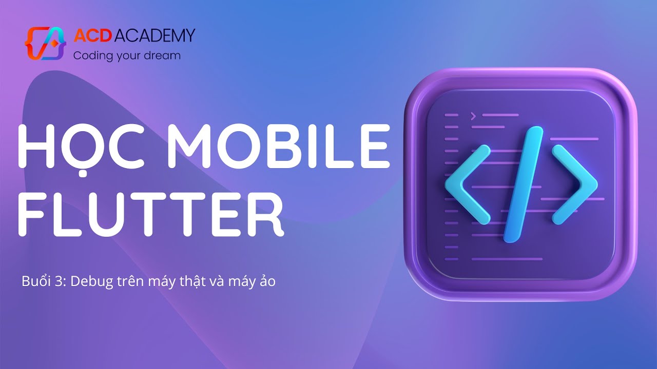 Flutter Tutorial buổi 3: Hướng dẫn kết nối máy thật, run code trên máy ...