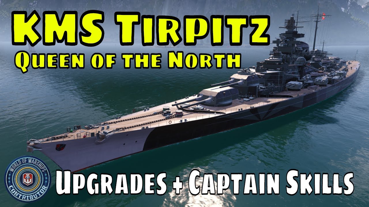 German Battleship KMS Tirpitz World of Warships Captain Skills Guide ...