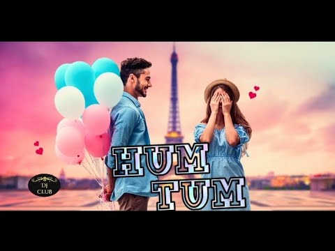 Hum Tum | हम तुम | اغاني هندية | Hum Tum Title Song | Bollywood Song ...