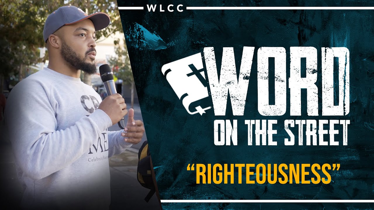 What Does righteousness Mean To You Word On The Street YouTube what-does-righteousness-mean-to-you-word-on-the-street-youtube