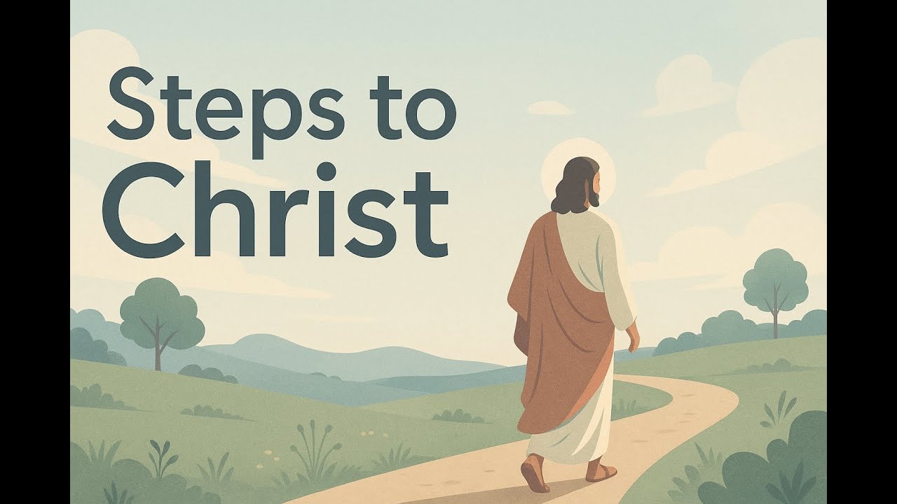 Steps To Christ: Part 5 - All Things New - YouTube