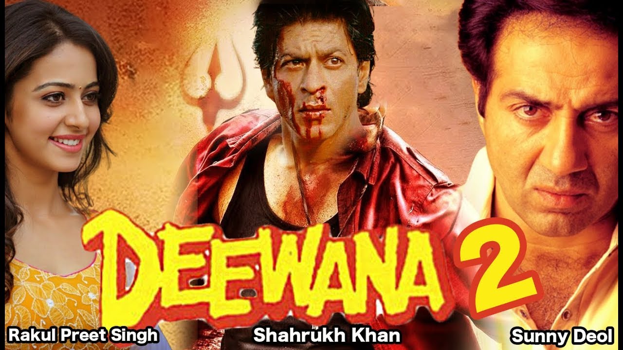 Deewana 2 51 Interesting Facts |Shahrukh Khan | Sunny Deol |Rakul Preet ...