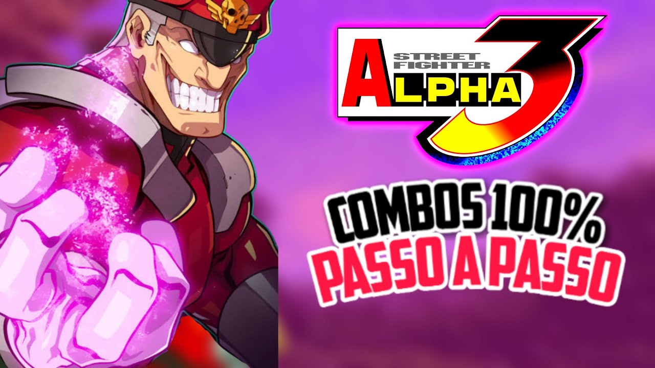 COMO JOGAR DE M.BISON | STREET FIGHTER ALPHA 3 | BISON COMBOS PASSO A ...