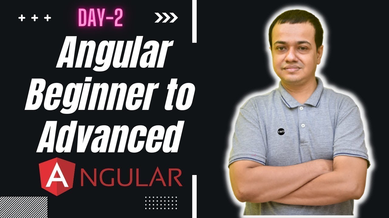 🔴 Angular Beginner to Advanced | Day 2 - YouTube