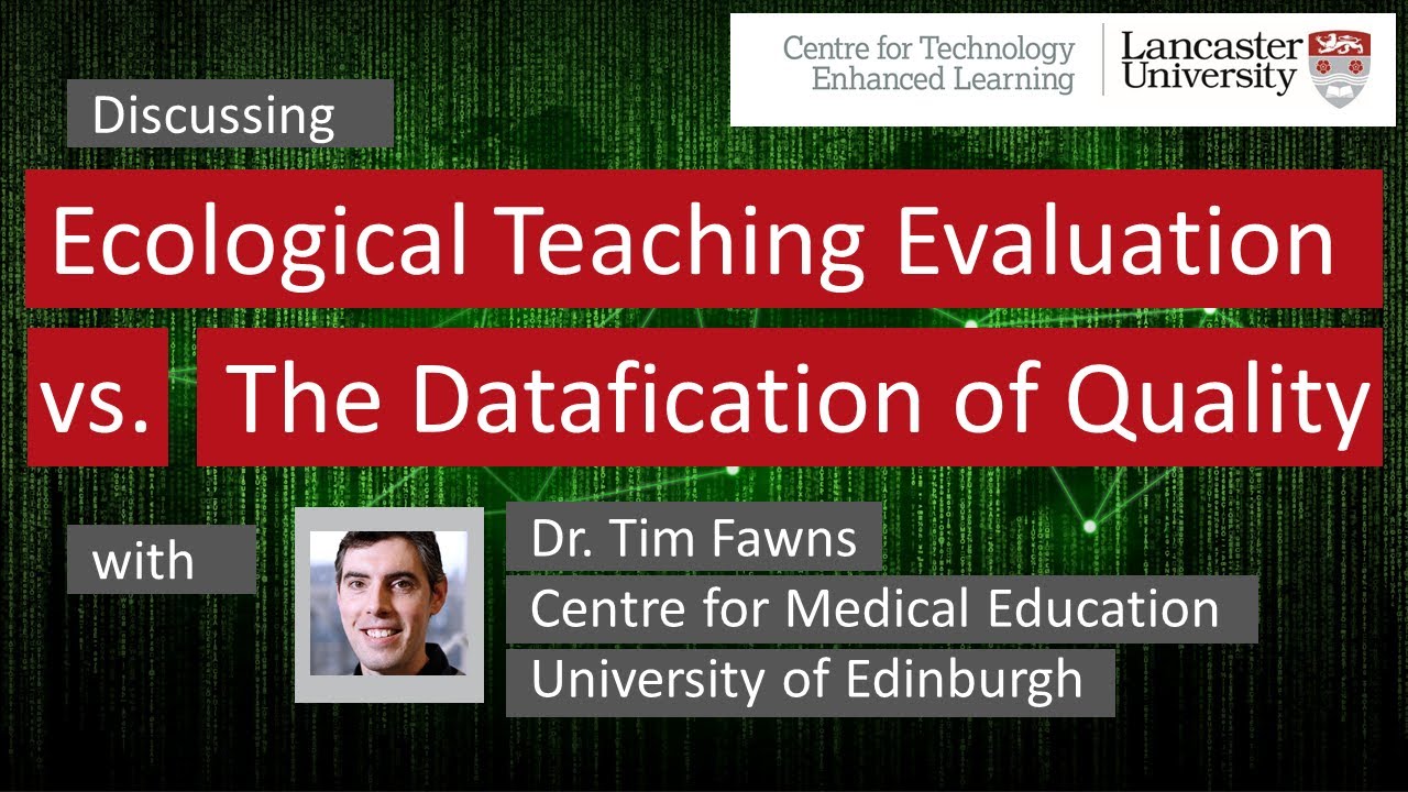Ecological Teaching Evaluation vs. The Datafication of Quality: A ...