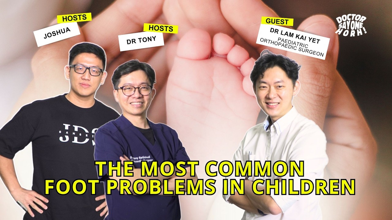 🔴 FLAT FEET, TIPTOEING & COMMON FOOT ISSUES IN KIDS 🔴 DR LAM KAI YET ...