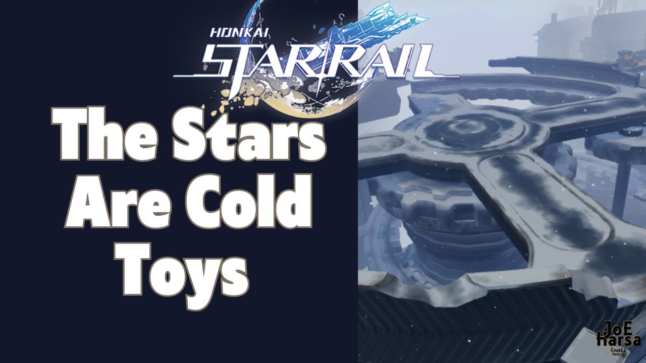 The Stars Are Cold Toys Honkai Star Rail Mission - YouTube