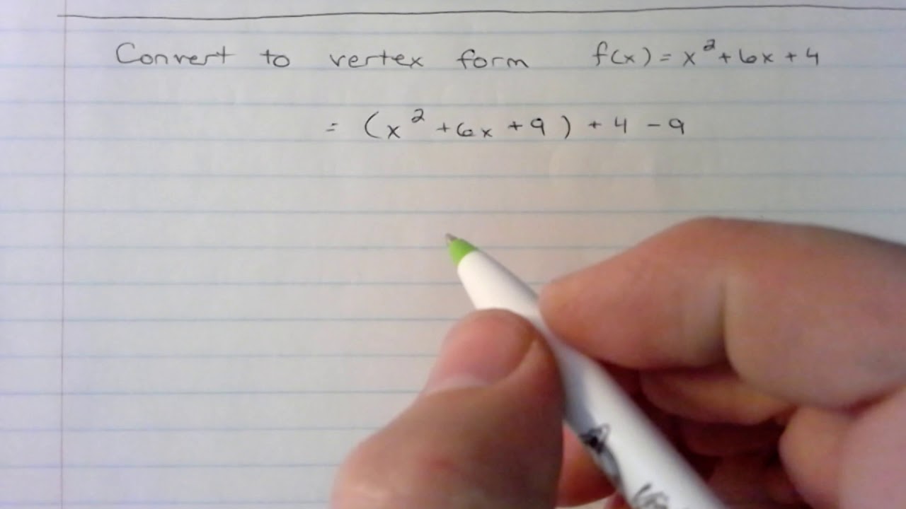 Convert To Vertex Form F x x 2 6x 4 YouTube