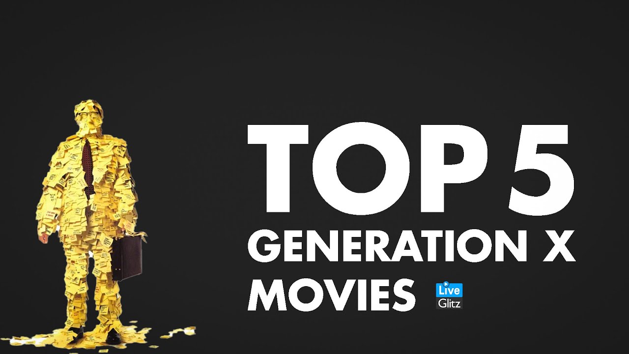 Generation X Cinema: Top 5 Must-See Movies - YouTube