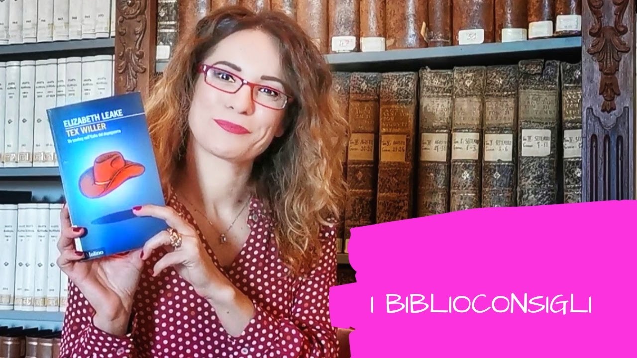 I BIBLIOCONSIGLI | TEX WILLER di Elizabeth Leake - YouTube