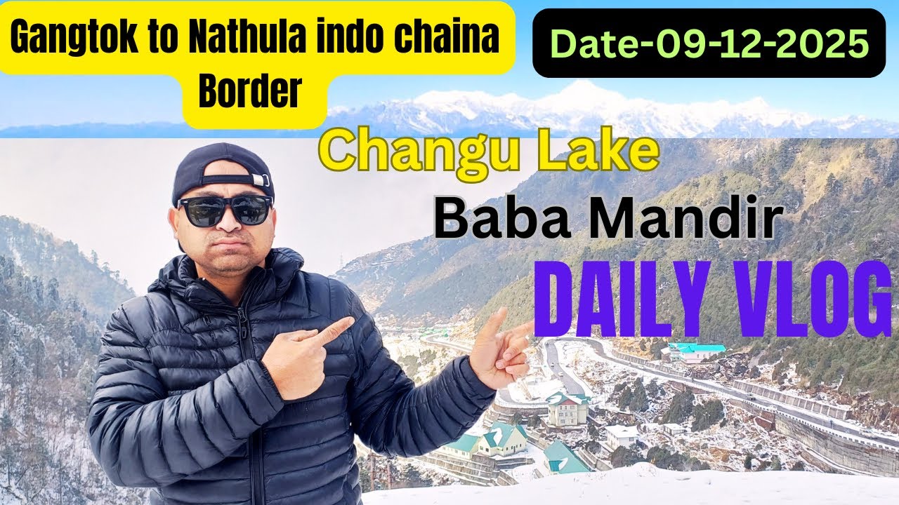 North Sikkim latest update | changu lake Baba mandir | Gangtok to ...