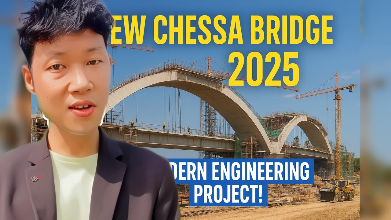 New Chessa Bridge Construction 2025 | Modern Engineering Project in ...