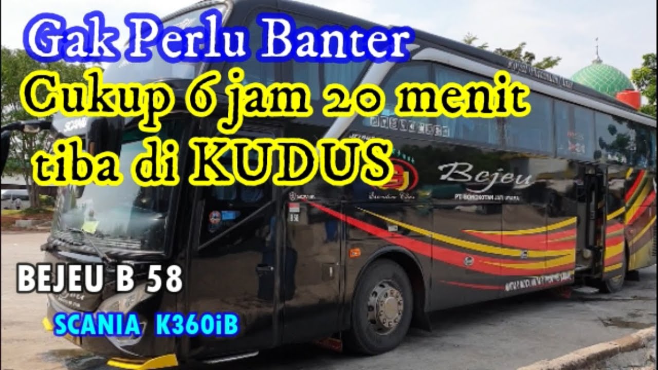 Sensasi Scania PO Bejeu..Trip Report Bejeu B 58 Pulo Gebang Kudus - YouTube