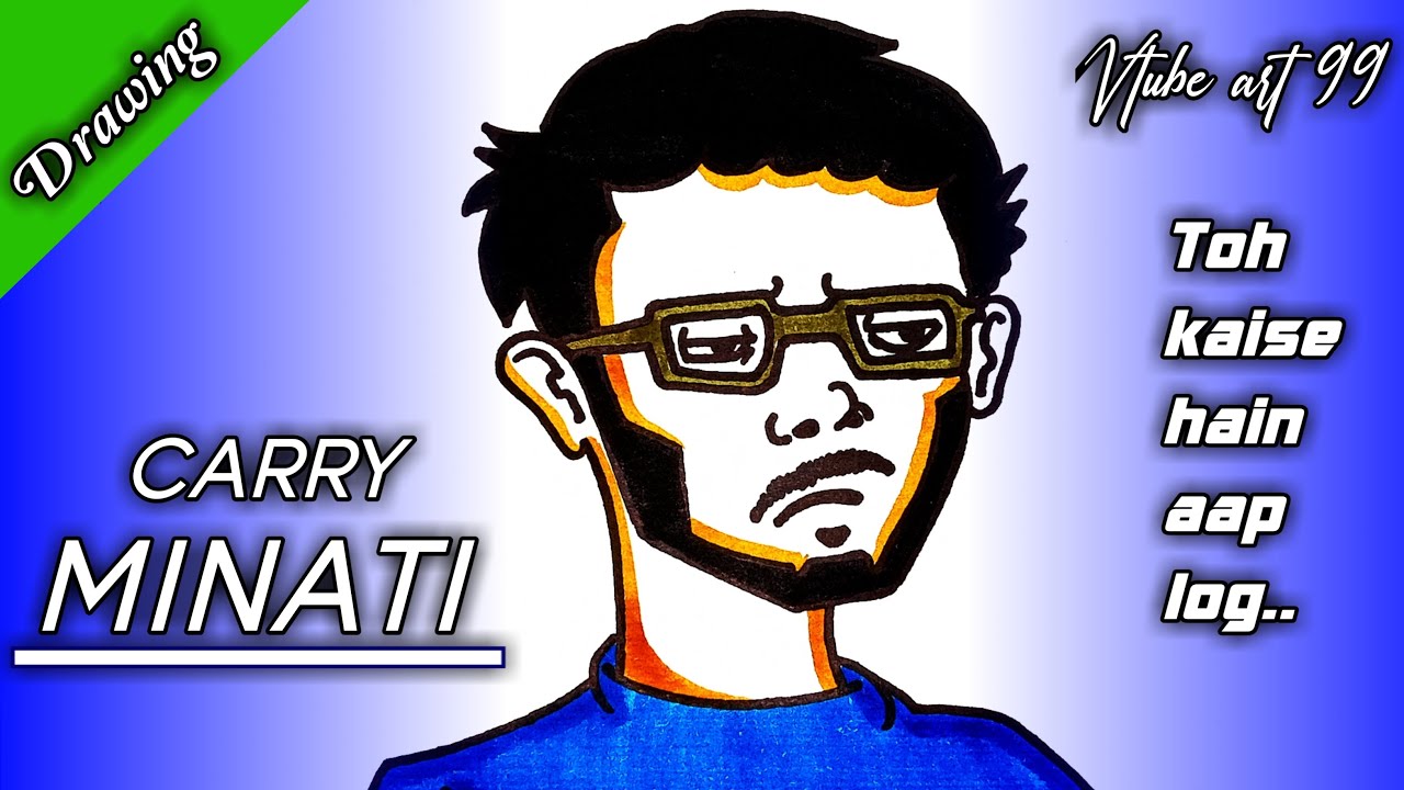 Carry Minati Drawing || How To Draw Carry Minati Picture || Vtube art ...