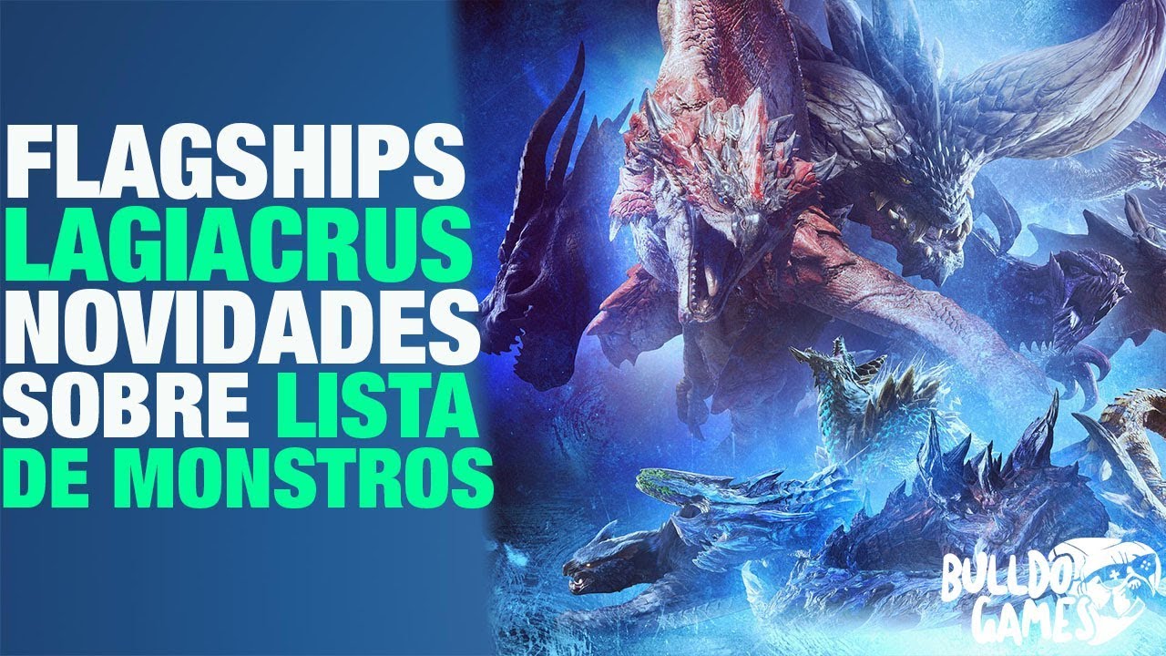 Monster Hunter World: Iceborne - NOVIDADES, Flagship Monster, Lagiacrus ...