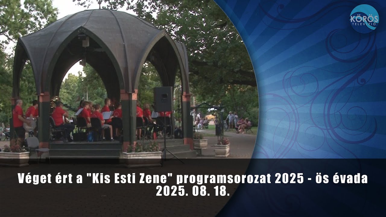 Véget ért a "Kis Esti Zene" programsorozat 2025 - ös évada - 2025. 08 ...