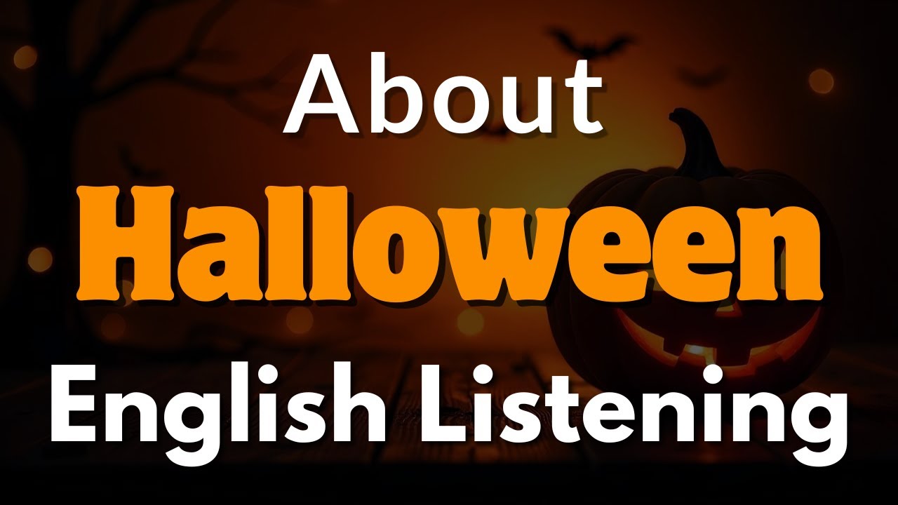 About Halloween : English Listening Practice - YouTube