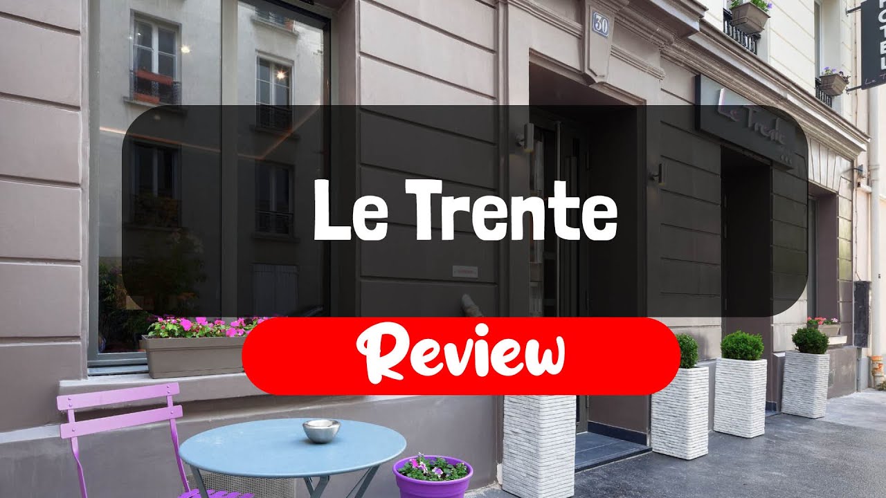 Le Trente Review - Is This Paris Hotel Worth The Money? - YouTube