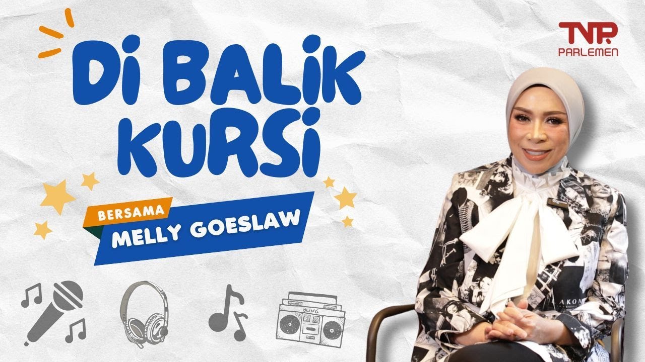 Di Balik Kursi Bersama Melly Goeslaw: Musik, Kreativitas, dan Visi Baru untuk Parlemen - YouTube