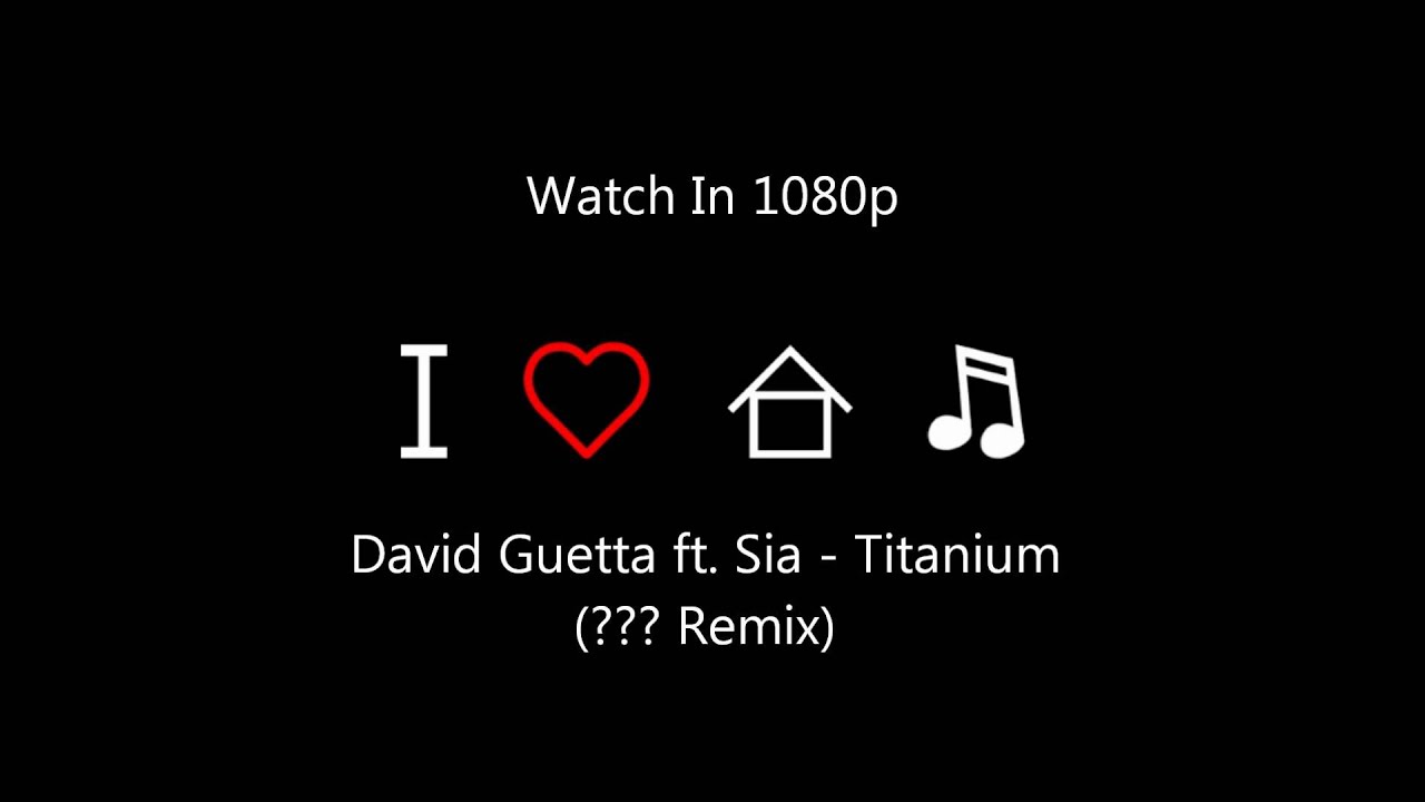 David Guetta ft. Sia - Titanium (??? Remix) (HQ) - YouTube