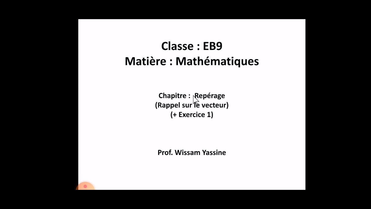 EB9. maths. Repère+vecteur(ex1) - YouTube