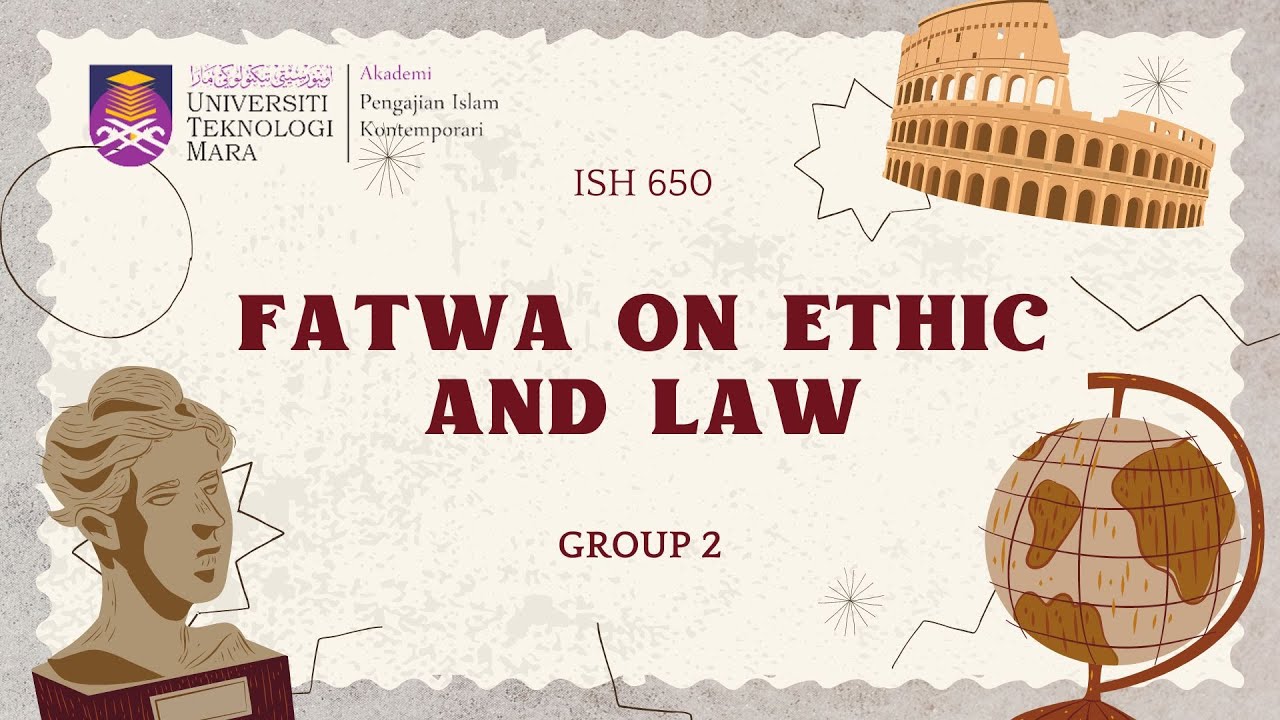 IC2206P1 GROUP 2 ISH 650 FATWA ON ETHIC AND LAW VIDEO - YouTube