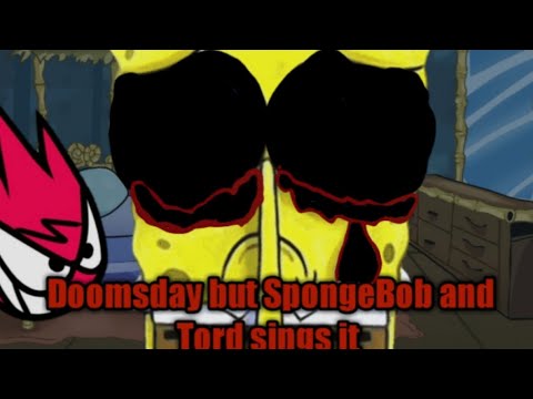 FNF Doomsday but SpongeBob and Tord sings it 🎶 (FNF Doomsday UTAU cover ...
