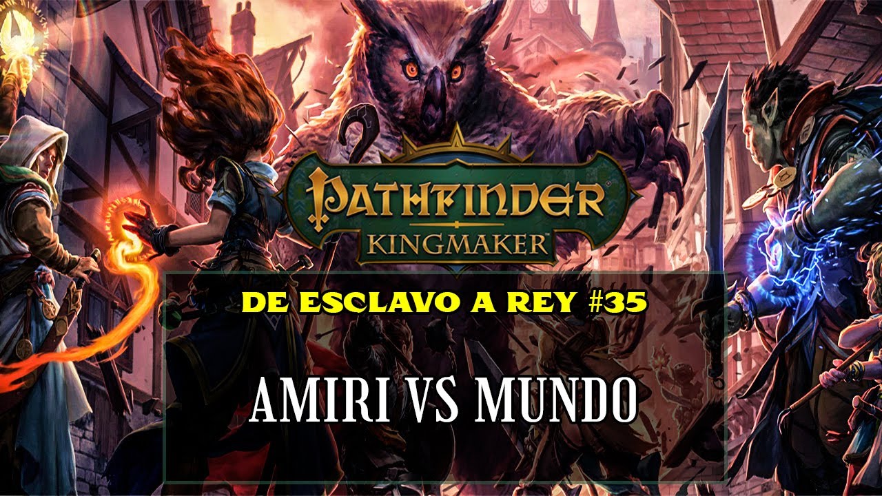 Pathfinder Kingmaker #36 - Amiri VS Mundo - YouTube