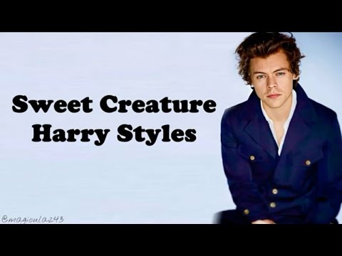 Harry Styles - Sweet Creature (Lyrics)