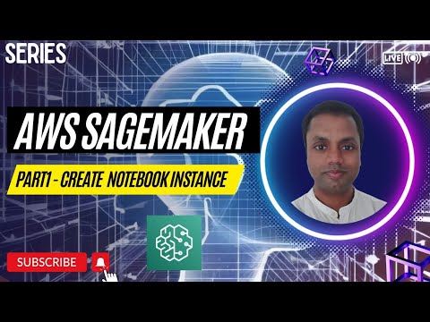 PART 1 - What is AWS Sagemaker ? | Create your first Jupyter Notebook Instance #sagemaker #aws # ...