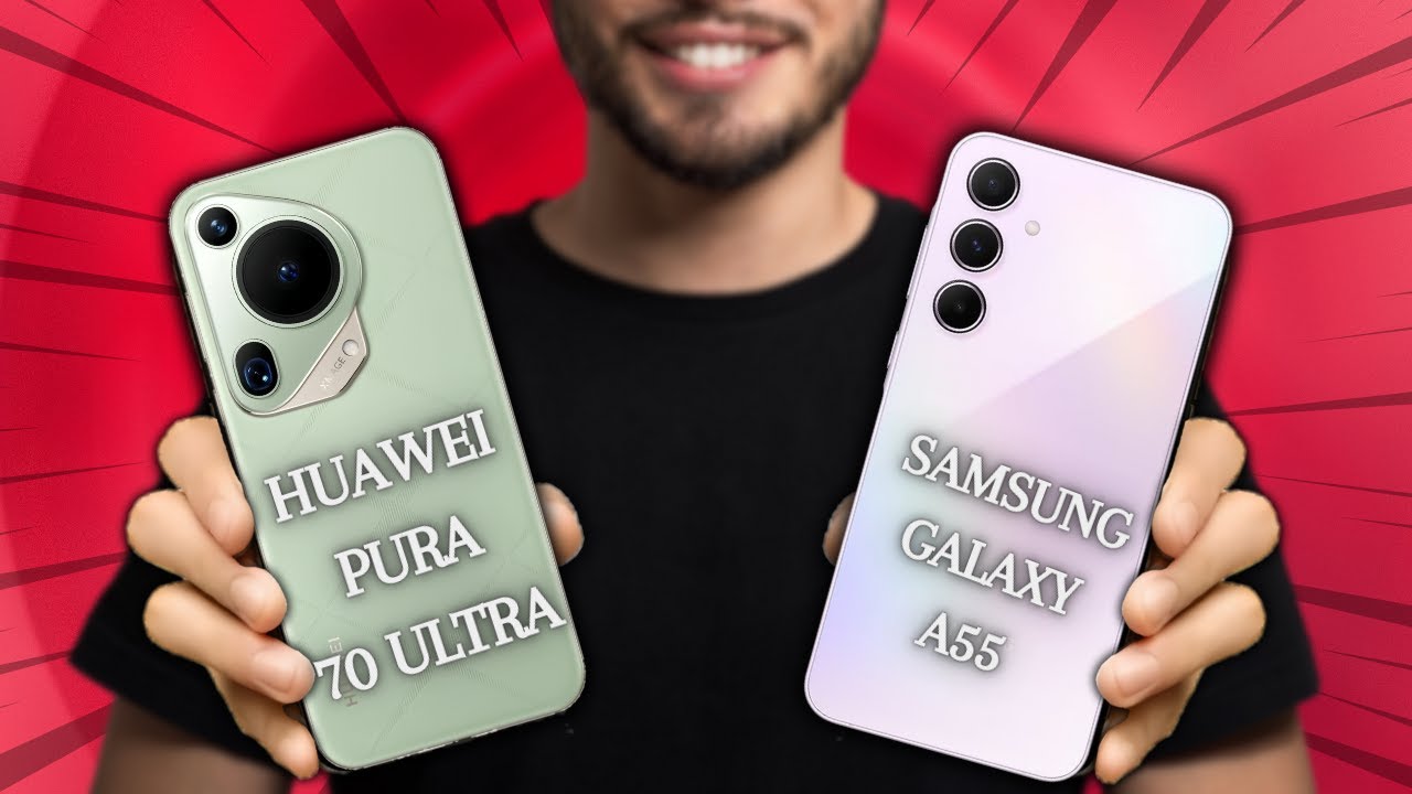 HUAWEI PURA 70 ULTRA VS SAMSUNG GALAXY A55 - YouTube