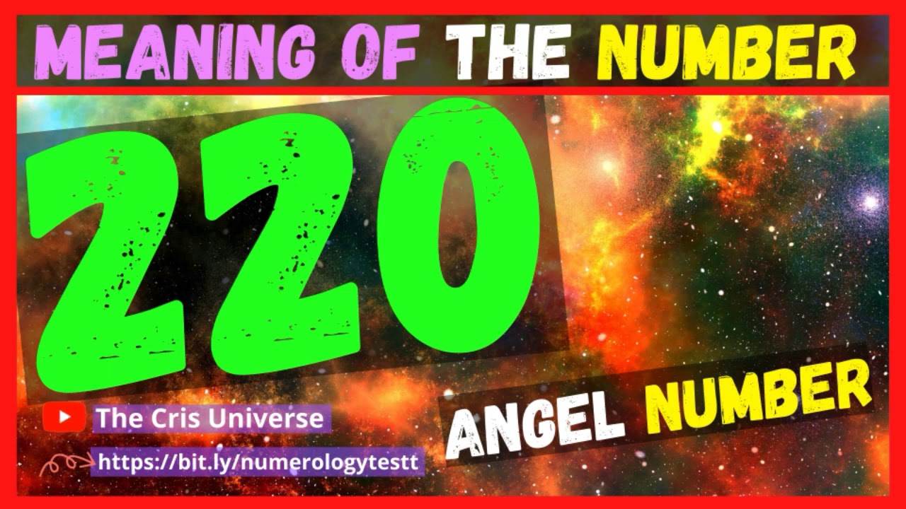 🔥 ️ 220 Angel Number Meaning - Meaning and Significance of seeing the ...