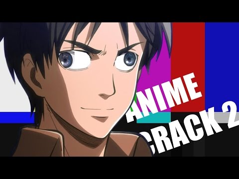 Anime Crack #2