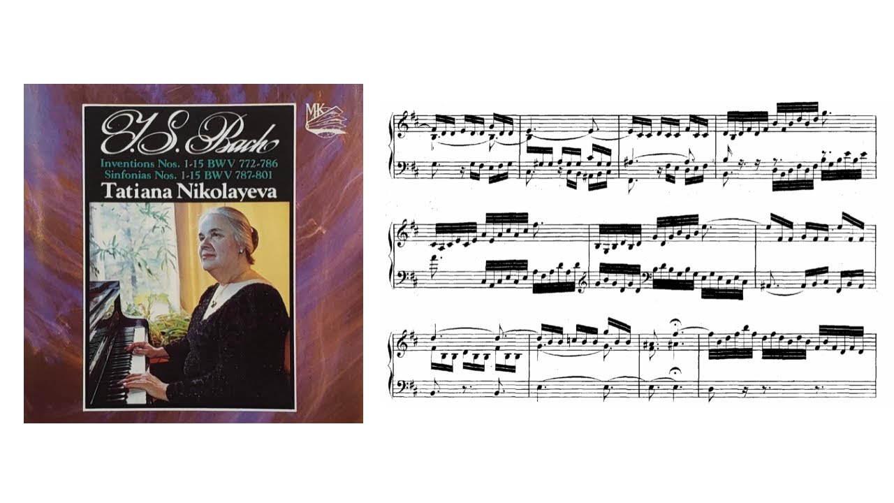 J. S. BACH - Inventions & Sinfonias BWV772-801 (Tatiana Nikolayeva ...