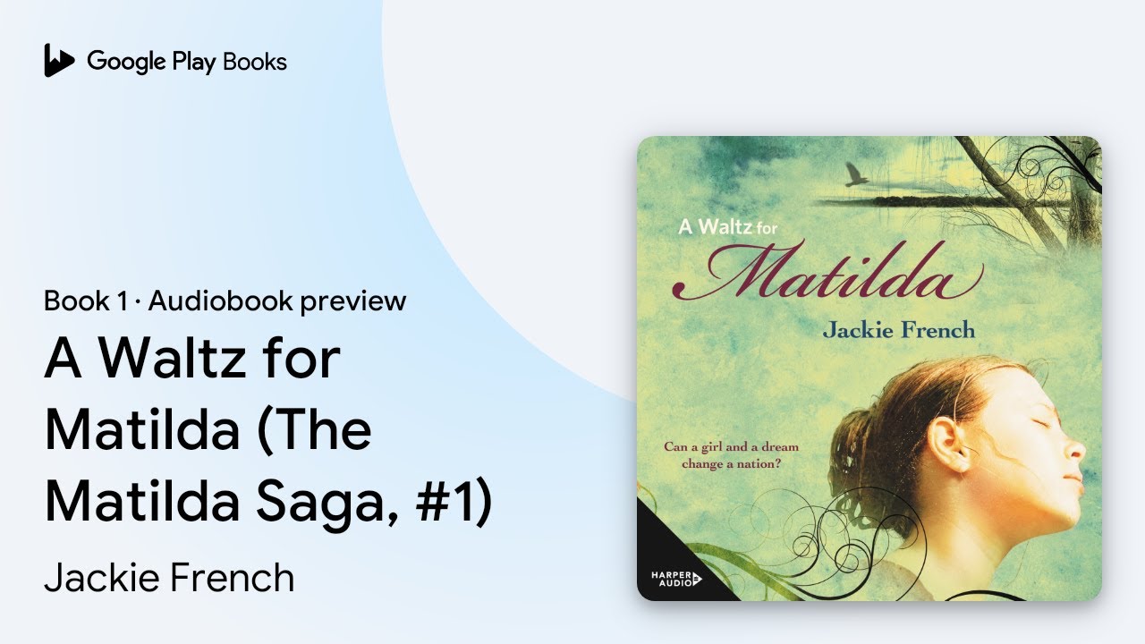A Waltz for Matilda (The Matilda Saga, #1) by Jackie French · Audiobook ...
