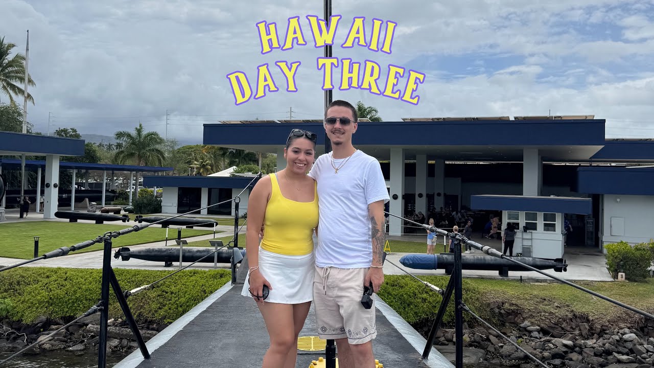 HAWAII VLOG DAY THREE!! (PEARL HARBOR/SUBMARINE TOUR) - YouTube