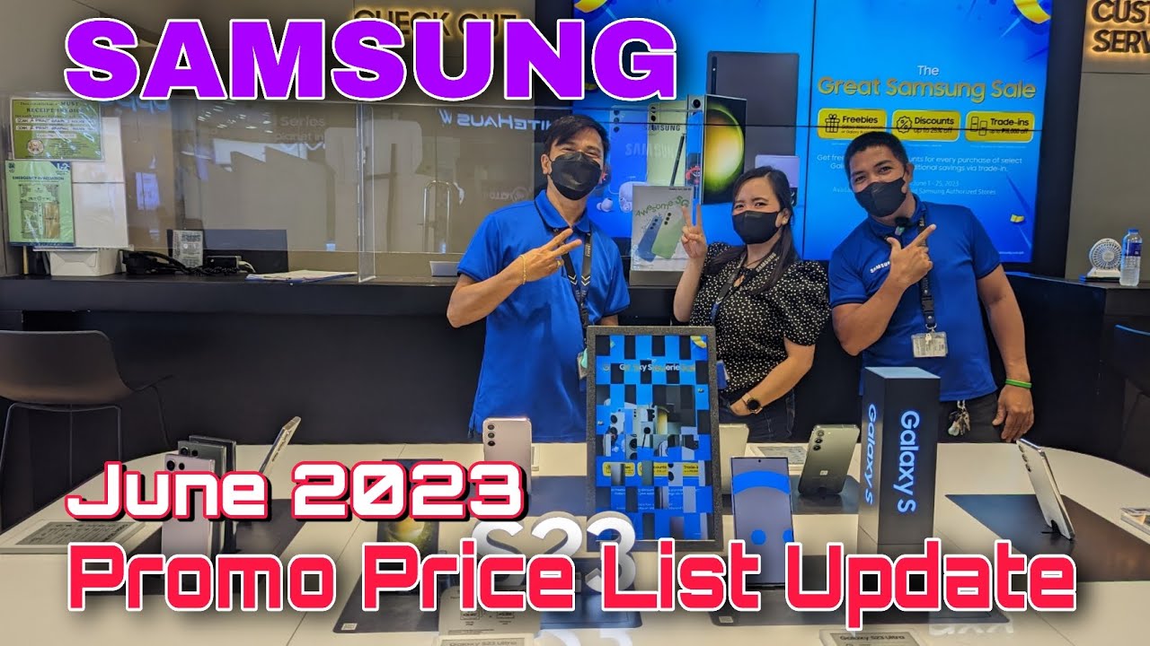 SAMSUNG Promo Price List Update June 2023, Samsung Galaxy A24, S23 ...