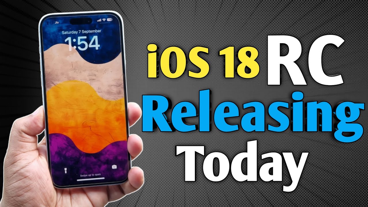 iOS 18 RC (release candidate) Releasing Today | iPhone 16 launch - YouTube