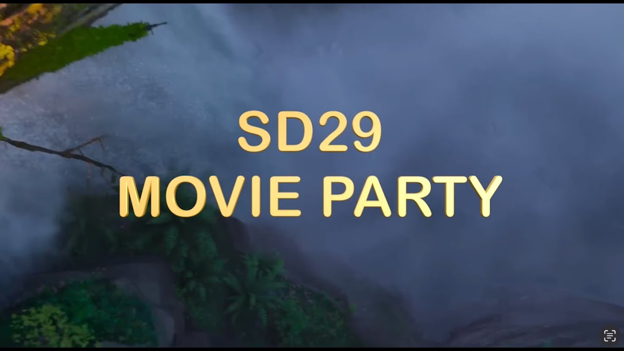 SD#29 MOVIE PARTY - YouTube