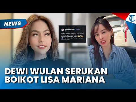 Claiming to Be Scammed by Lisa Mariana, Dewi Wulan Calls for a Boycott of the Model’s Endorsed Br...