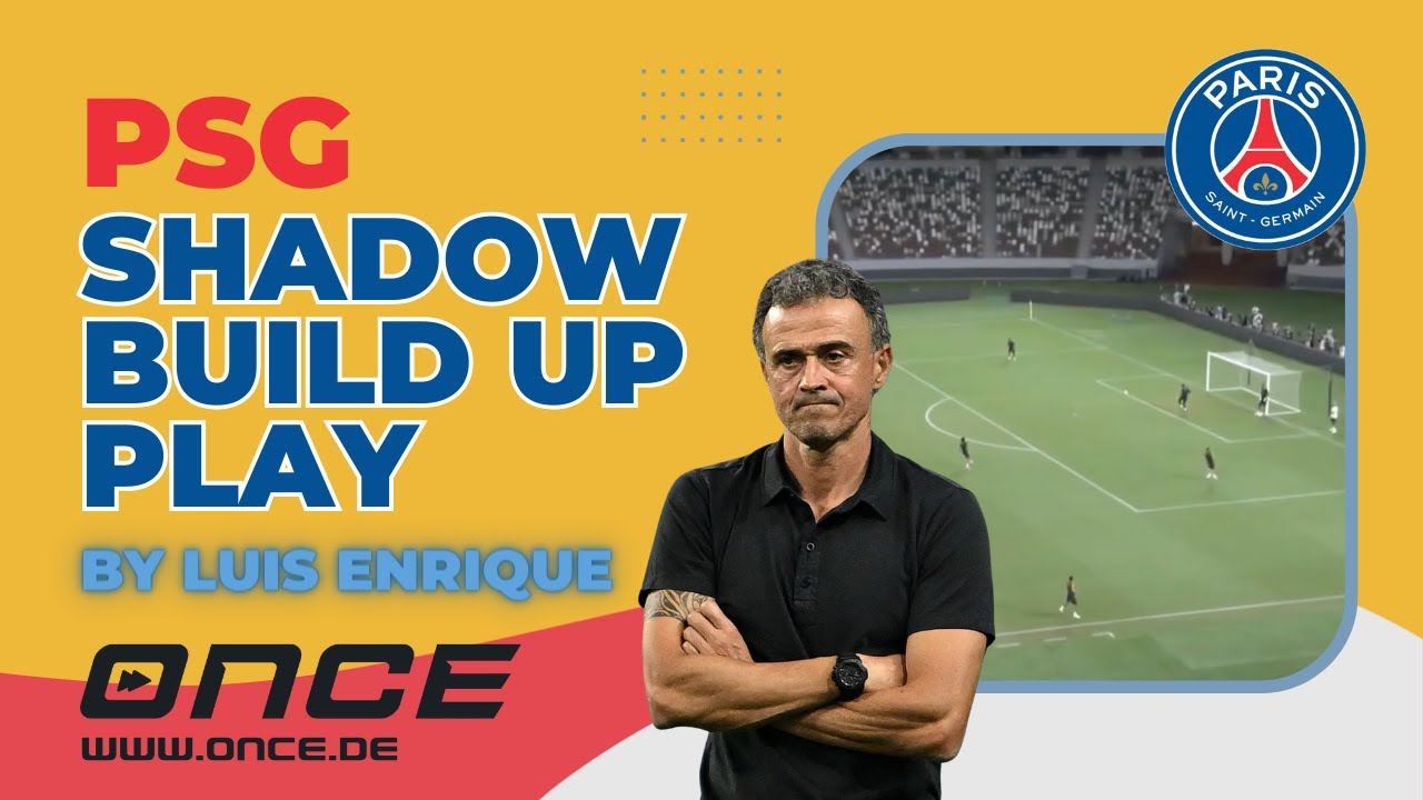 PSG - shadow build up play by Luis Enrique - YouTube