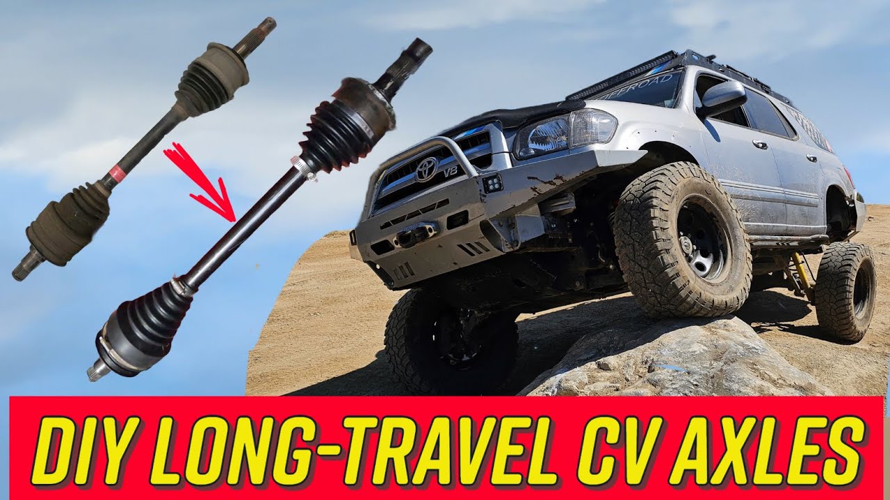 1st Gen Tundra / Sequoia Long Travel CV Axle Build - YouTube